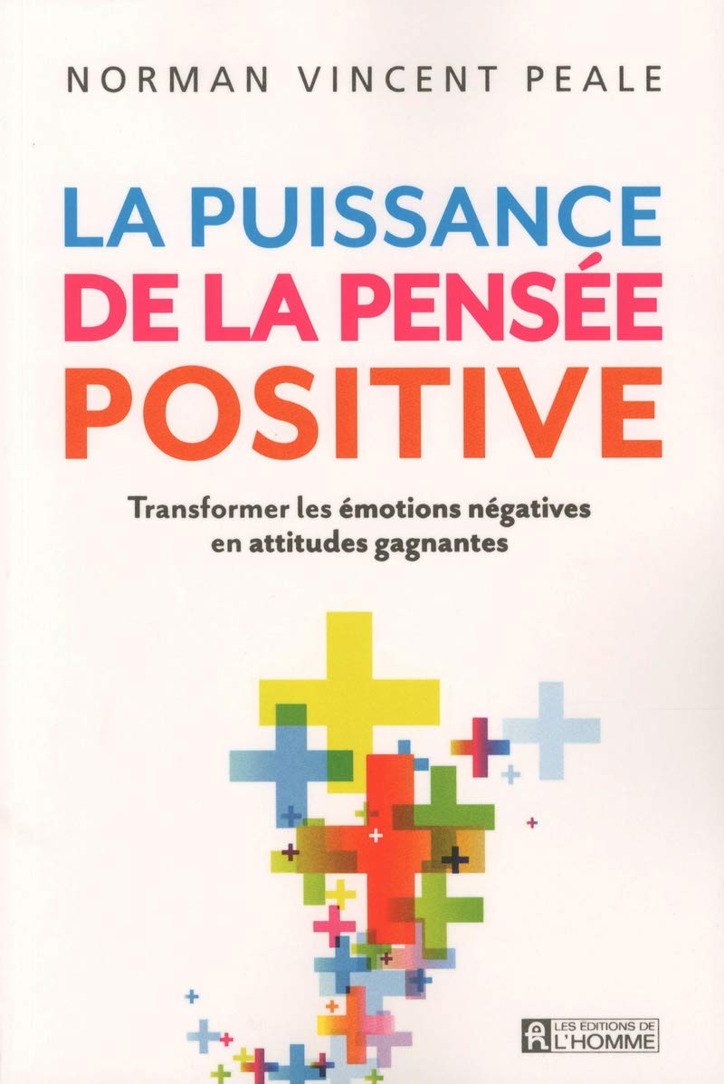 La puissance de la pensée positive Norman Vincent Peale
